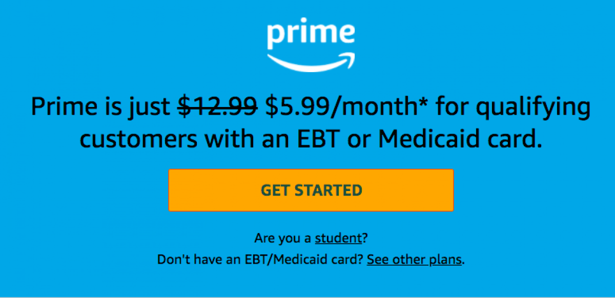 Amazon Prime is just $5.99/month* for an EBT or Medicaid card Holders ...